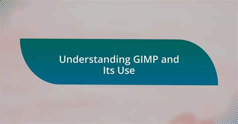 My Journey With Gimp Batch Processing