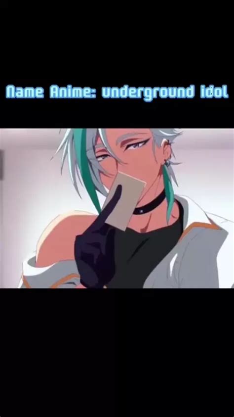 Underground Idol Anime Chapter Anime Undergrou Kwai