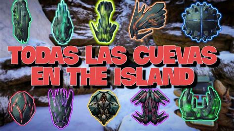 Localización De Todas Las Cuevas De Ark Survival The Island Youtube