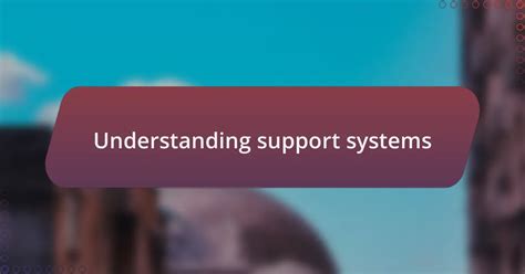 How I Cultivated A Support System Earlyrecoveryglobal