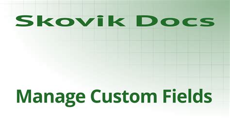 Manage Custom Fields Docs