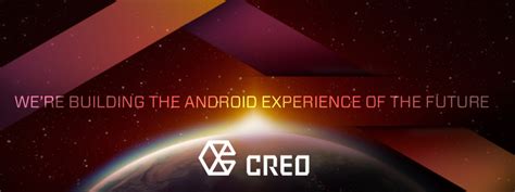 CREO Raises Million To Build Their Own Phones And OS