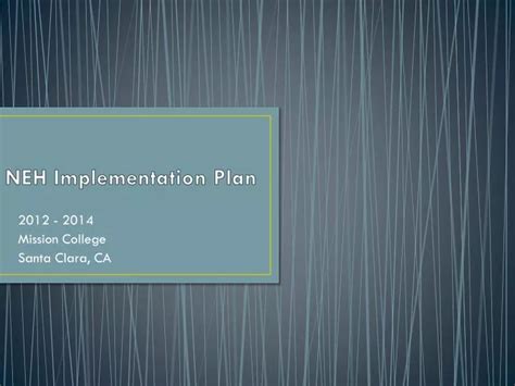 Ppt Neh Implementation Plan Powerpoint Presentation Free Download