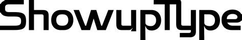 Showuptype Fonts That Make You Stand Out
