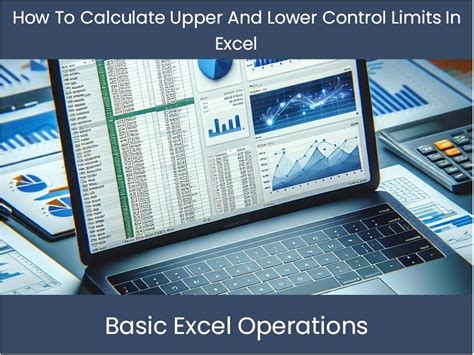 Excel Tutorial How To Calculate Upper And Lower Control Limits In Exc