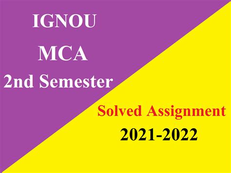 ignou mca 2nd sem solved assignment 2021 22 solution