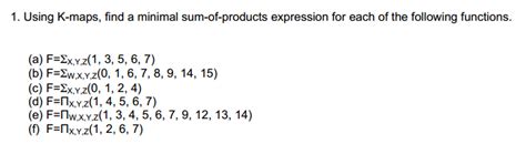 Solved Use Karnaugh Maps To Find A Minimal Sum Of Products Chegg