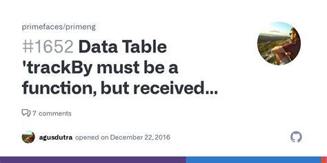 Data Table Trackby Must Be A Function But Received Undefined · Issue 1652 · Primefaces