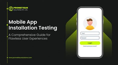 Mobile App Installation Testing A Comprehensive Guide For Flawless User Experiences Blog