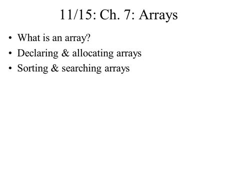 1115 Ch 7 Arrays What Is An Array Declaring And Allocating Arrays