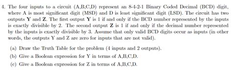 Solved The Four Inputs To A Circuit Abcd Represent An