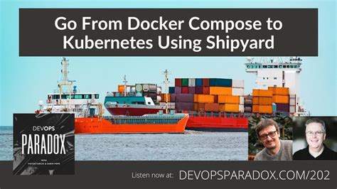 Dop 202 Go From Docker Compose To Kubernetes Using Shipyard Youtube