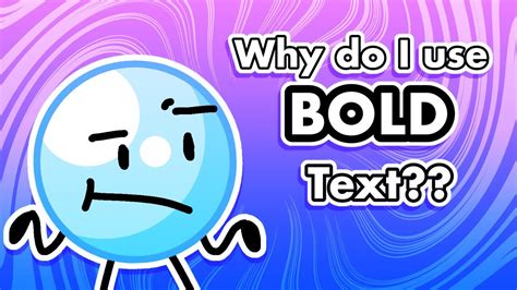 Why Do I Use Bold Text Youtube