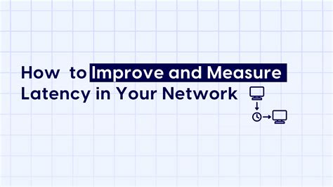 How To Improve And Measure Latency In Your Network Edgeuno