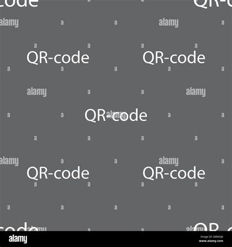 Qr Code Sign Icon Scan Code Symbol Seamless Pattern On A Gray Background Vector Stock Vector