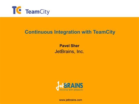 Continuous Integration With Teamcity Ppt