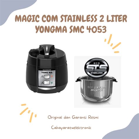 Jual Magic Com Yongma Smc 4053 Rice Cooker 2 Liter Panci Stainless Low Watt Garansi Resmi