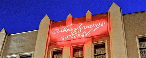 Haunted Anchorage Hotel History The Historic Anchorage Hotel