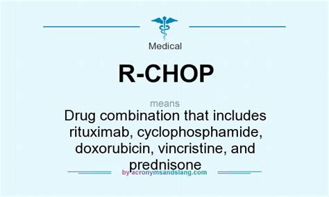 R Chop Drug Combination That Includes Rituximab Cyclophosphamide Doxorubicin Vincristine