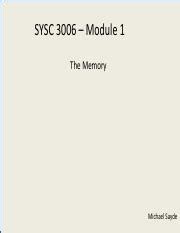 SYSC3006 Module1 Mem Pdf SYSC 3006 Module 1 The Memory Michael Sayde Course Hero