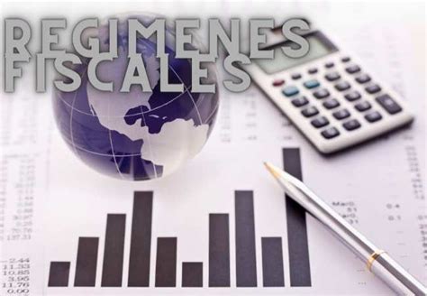 ¿cuáles Son Los Regímenes Fiscales Que Existen En México Ovfrq