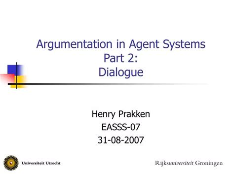 Ppt Argumentation In Agent Systems Part 2 Dialogue Powerpoint Presentation Id2897122
