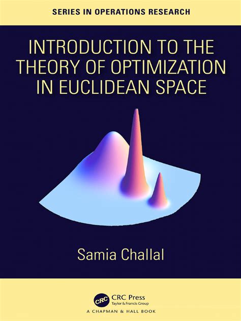 Chapman And Hall Crc Series In Operations Research Samia Challal Introduction To The Theory