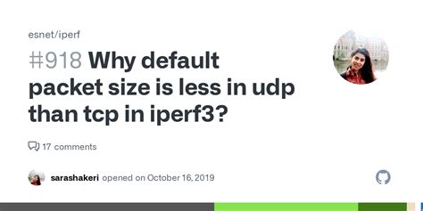 Why Default Packet Size Is Less In Udp Than Tcp In Iperf3 · Issue 918 · Esnetiperf · Github