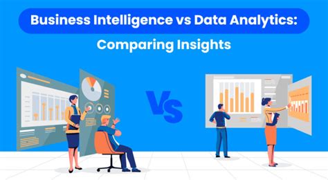 Business Intelligence Vs Data Analytics Key Differences