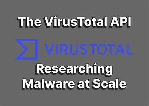 Virustotal Api Unlocking Cybersecurity Insights Public Apis For Developers