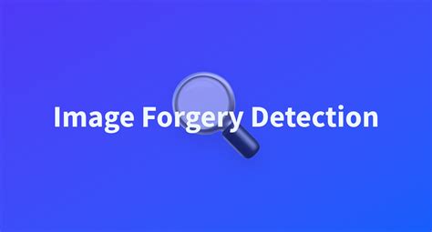 Image Forgery Detection A Hugging Face Space By Omotola12