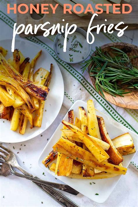 Honey Roasted Parsnip Fries Recipe Parsnip Fries Roasted Parsnips Honey Roasted Parsnips