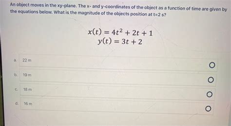 Solved An Object Moves In The Xy Plane The X And Chegg Com