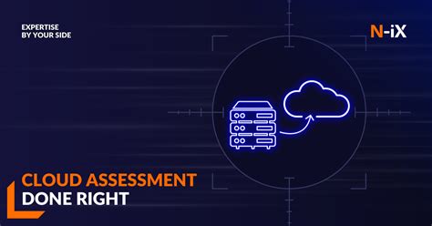 cloud assessment done right where to begin n ix
