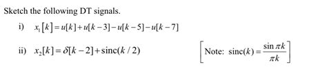 Sketch The Following DT Signals I Chegg
