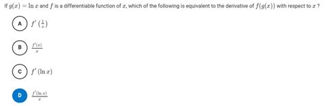 solved if g x ln x and f is a differentiable function of