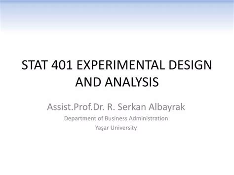 Ppt Stat 401 Experimental Design And Analysis Powerpoint Presentation Id 2758064