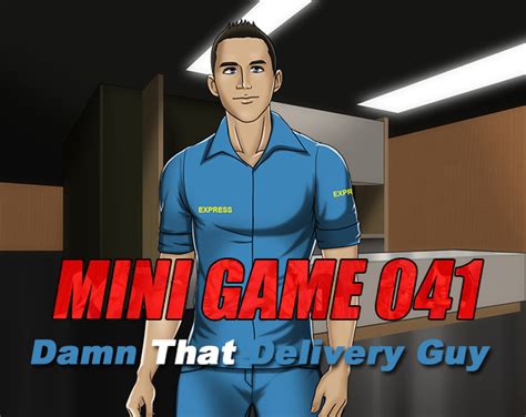 R MINI GAME Damn That Delivery Guy By Coolpeng