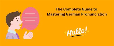 The Complete Guide To Mastering German Pronunciation Pep Talk Radio