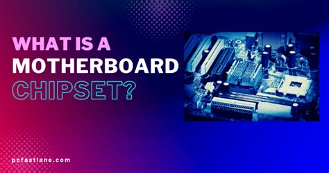 What Is A Motherboard Chipset