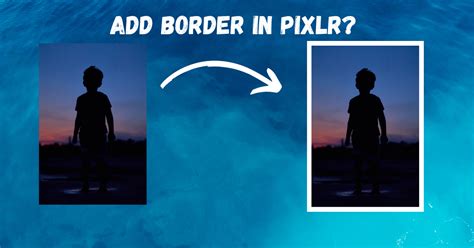 How To Add Border In Pixlr Pixler App Learn Free Photo Editing Tools