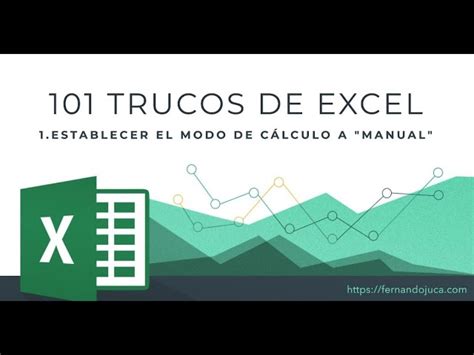 101 Trucos De Excel Truco 1 Configuración Del Método De Cálculo En