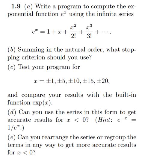 Solved Write A Program To Compute The Exponential Function
