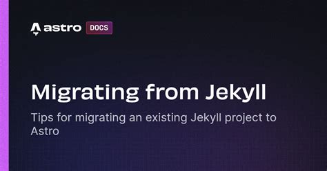 Migrating From Jekyll Docs