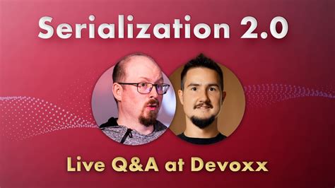 Serialization 20 With Viktor Klang Live Qanda At Devoxx Be Youtube