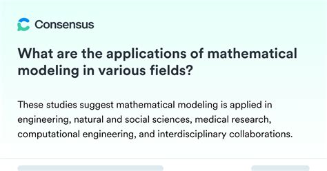 What Are The Applications Of Mathematical Modeling In Various Fields Consensus Academic