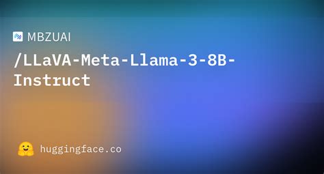 mbzuai llava meta llama 3 8b instruct · hugging face