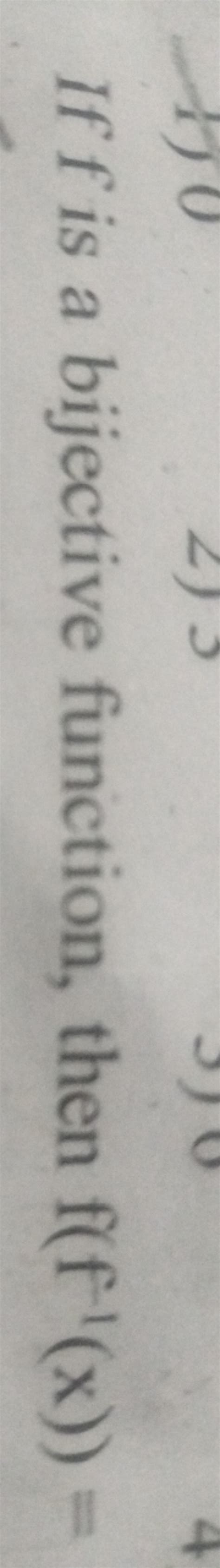 If F Is A Bijective Function Then F F−1 X Filo