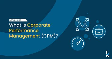 What Is Corporate Performance Management Cpm Kepion