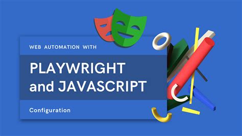 Automation Testing With Playwright And Java Script — Configuration By